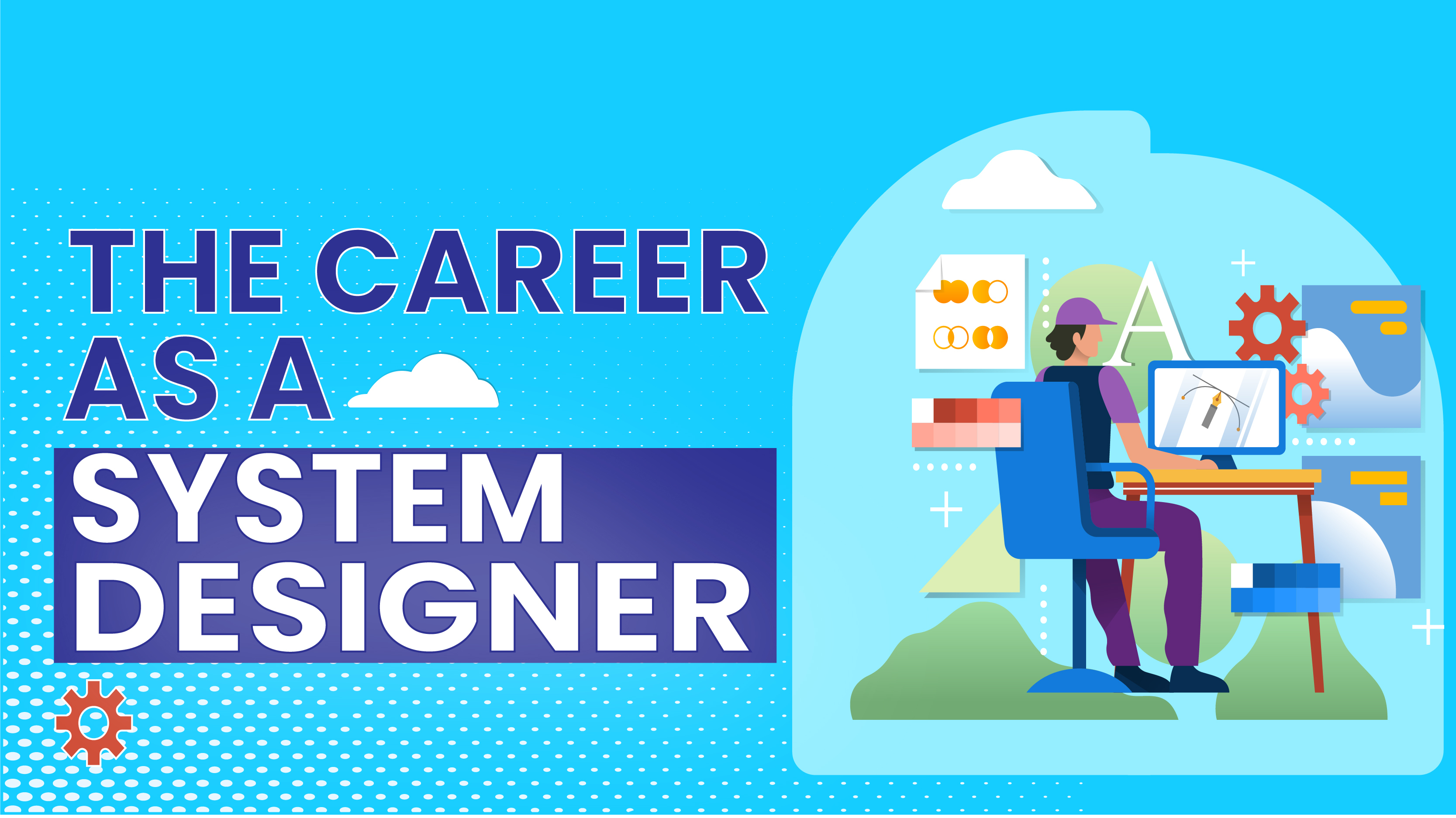 The Career as a System Designer