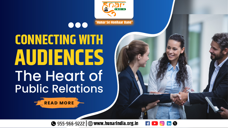 Connecting with Audiences: The Heart of Public Relations
